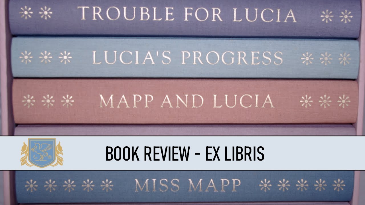 Book Review: Mapp & Lucia Series, E F Benson - Ex Libris | Exploring ...