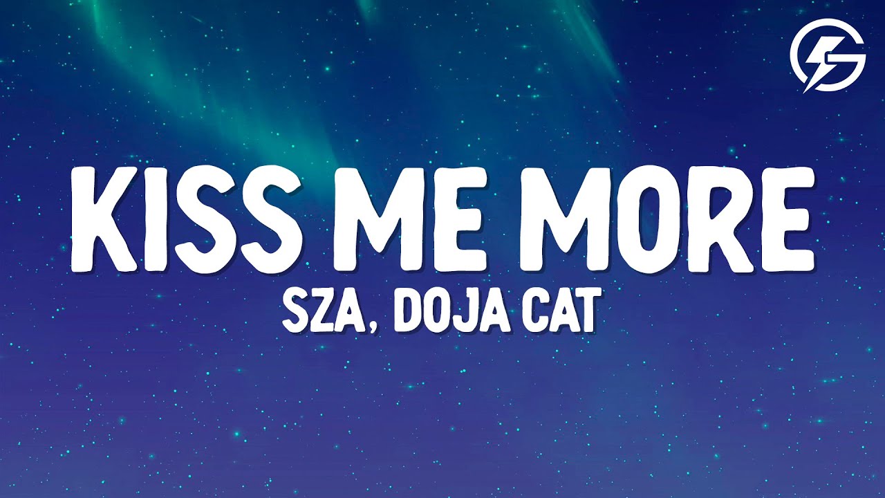 Doja Cat - Kiss Me More (Lyrics) feat SZA - YouTube