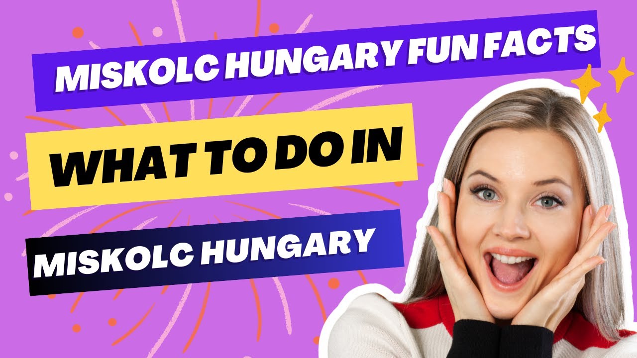 Miskolc Hungary Fun Facts What To Do In Miskolc Hungary Urgent - YouTube