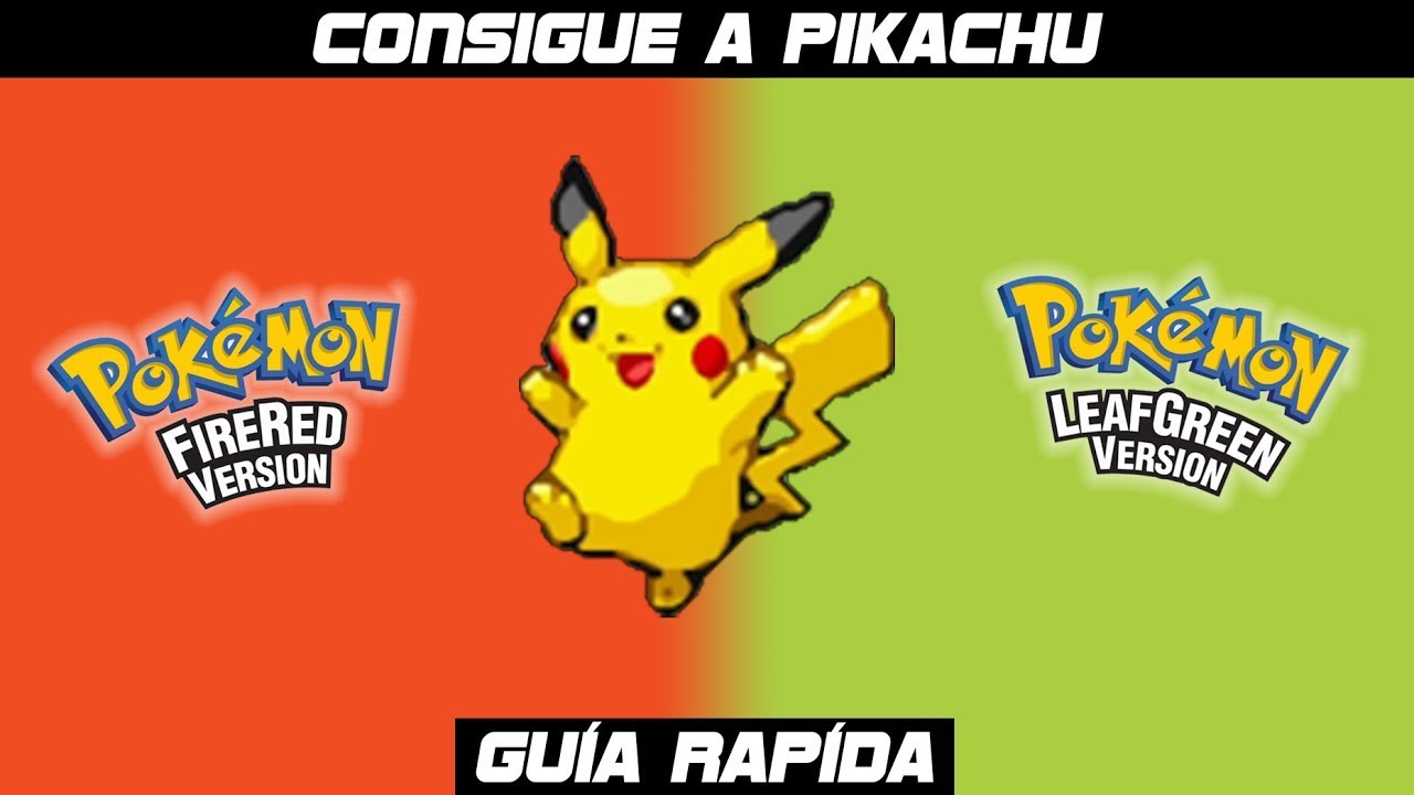 COMO CONSEGUIR A PIKACHU EN POKÉMON ROJO FUEGO Y VERDE HOJA - YouTube