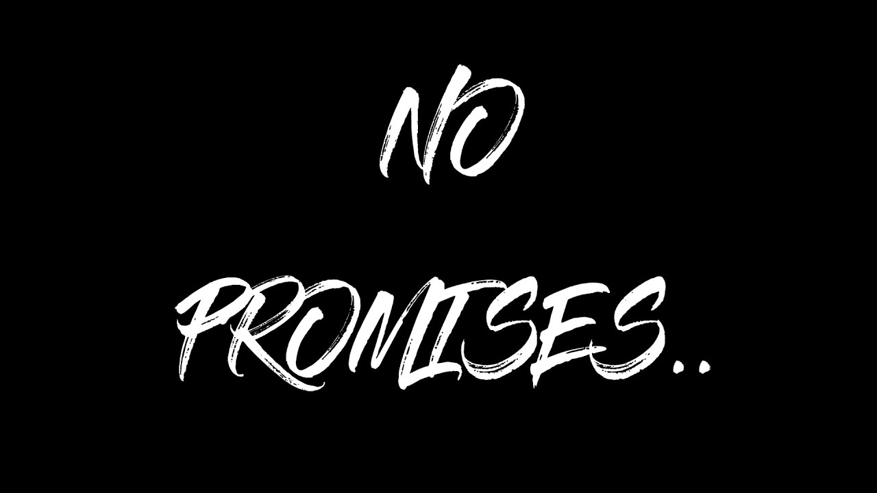 No Promises | Whatsapp Status Video |Shyane Ward🙃😢😞 - YouTube