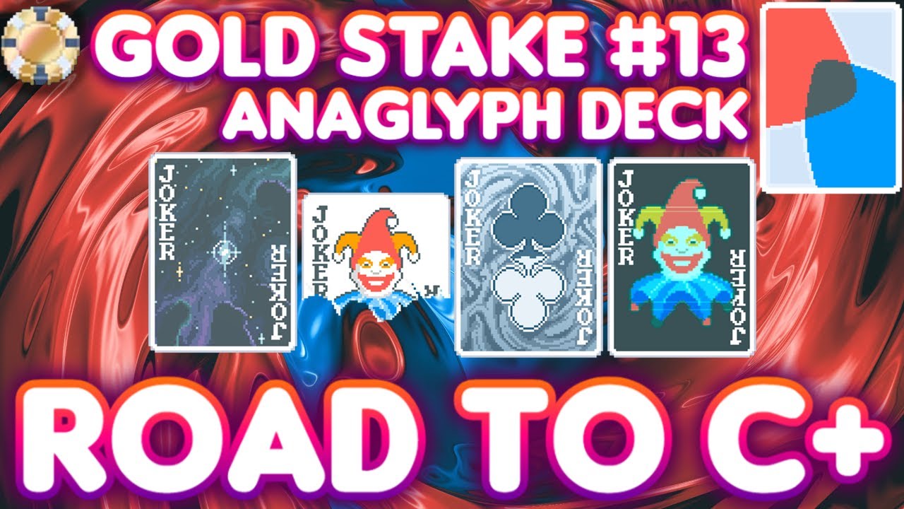 Balatro - GOLD STAKE (#13/15) Anaglyph Deck - Road to Completionist+ ...