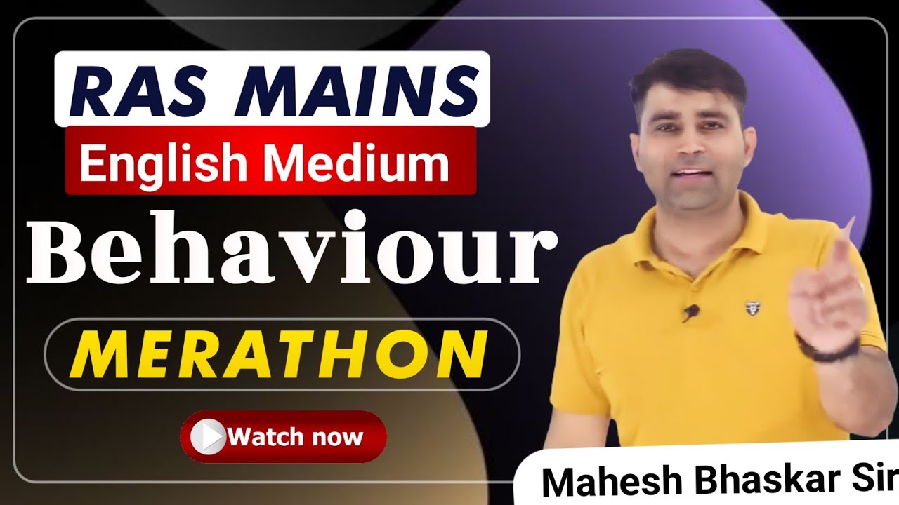 RAS Mains || Behaviour|| paper 3 || Mahesh Bhaskar|| Indian educator ...