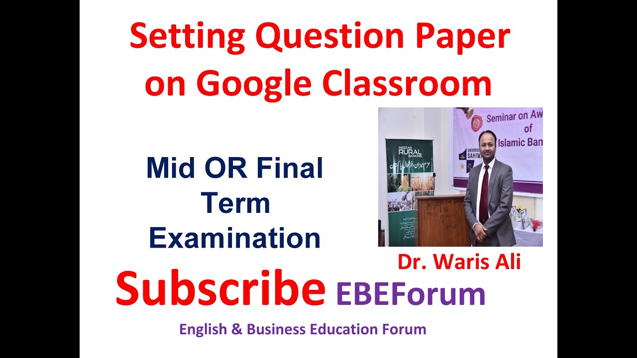 How To Conduct Mid Term Or Final Term Exam Using Google Classroom YouTube how-to-conduct-mid-term-or-final-term-exam-using-google-classroom-youtube