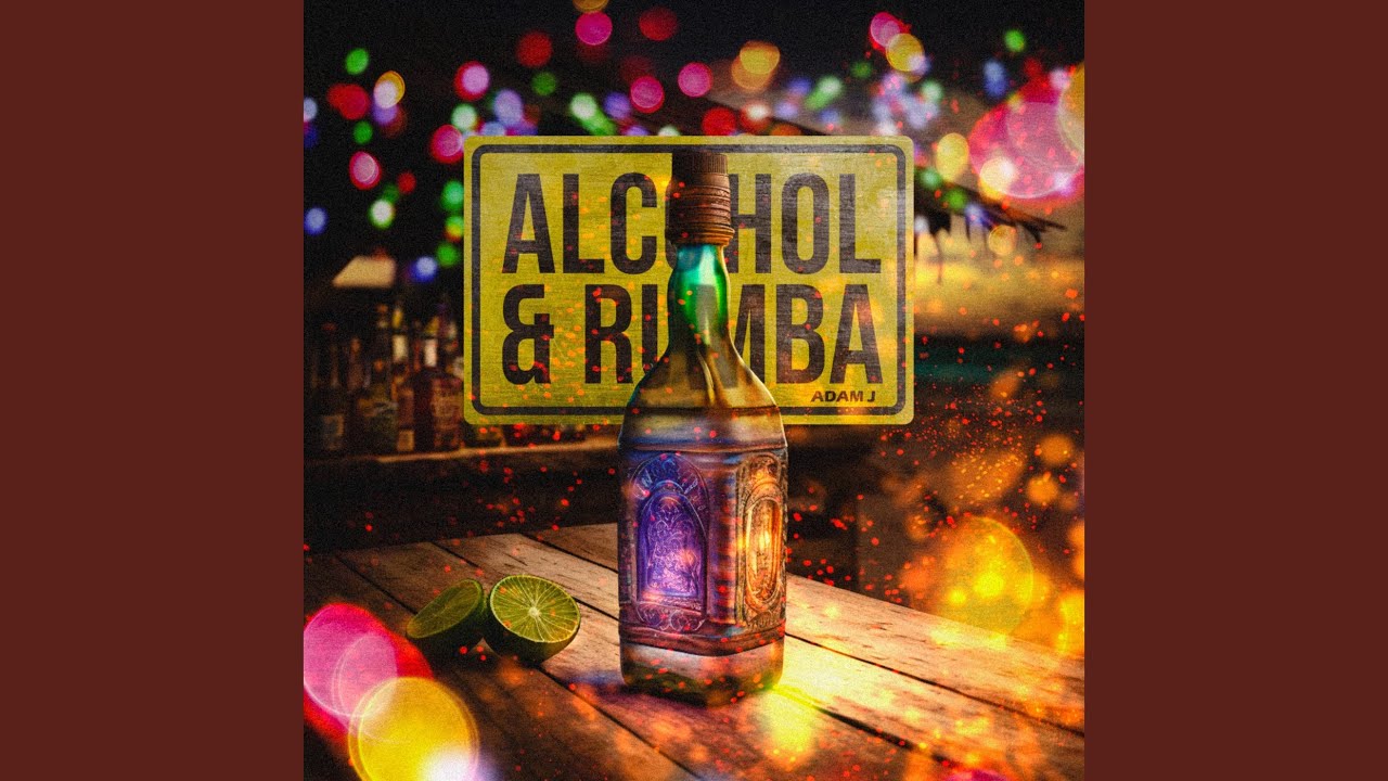 Alcohol & Rumba - YouTube
