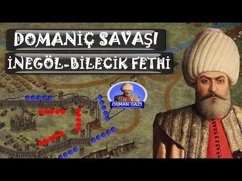 Bilecik ve İnegöl'ün Fethi - Domaniç Savaşı OSMAN GAZİ-KALANOZ BÖLÜM3