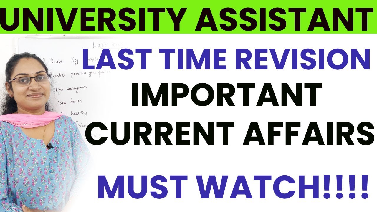 UNIVERSITY ASSISTANT FINAL REVISION CURRENT AFFAIRS|MUST WATCH ...