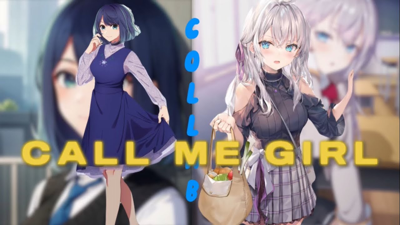 Call Me Girl [AMV EDIT] - YouTube