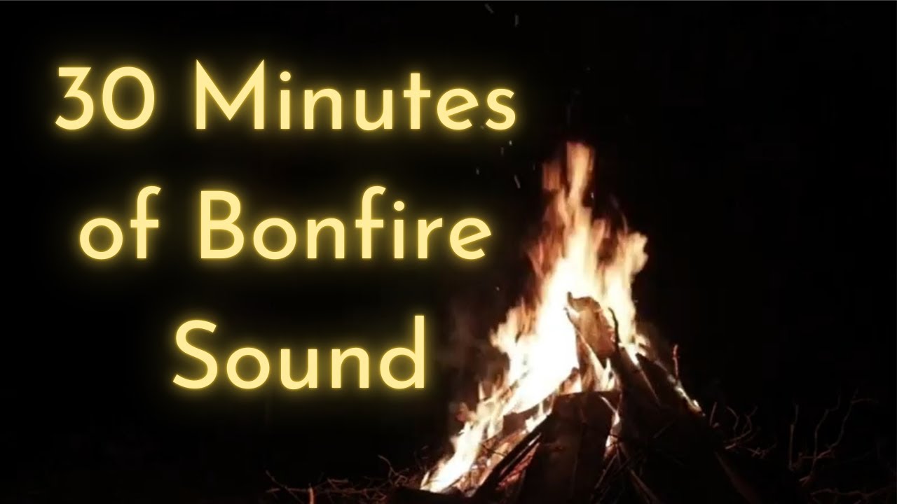 30 Minutes of Bonfire Sound│Relaxing Sound Effect│ Listen to sleep ...