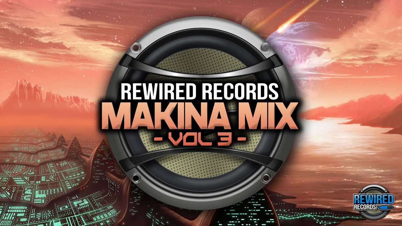 Makina Mix Vol 3 (Rewired Records 2019) - YouTube