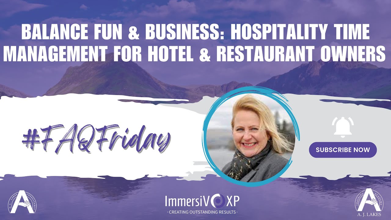 Balance Fun & Business: Hospitality Time Management for Hotel ...
