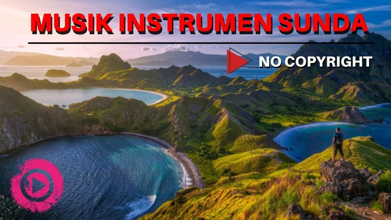 MUSIK INSTRUMENTAL SUNDA | INSTRUMEN SUNDA | SUNDANESE - Backsound ...
