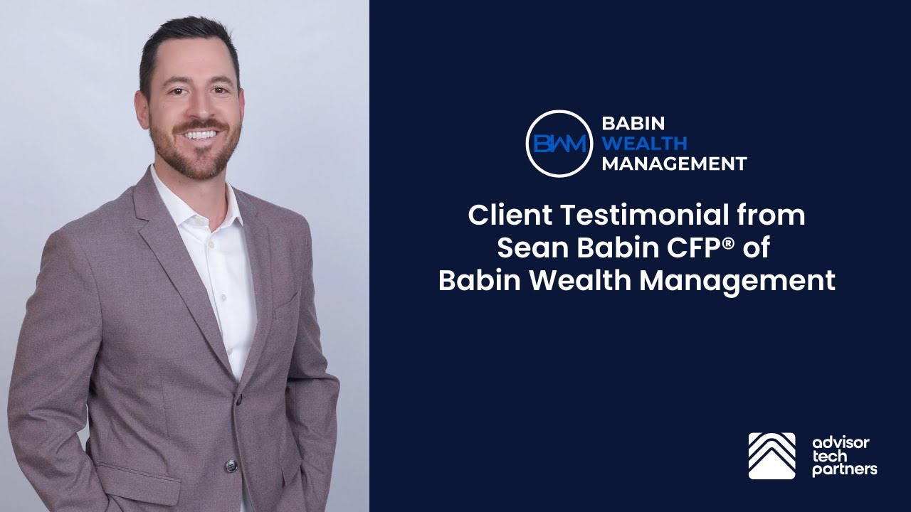 Client Testimonial from Sean Babin CFP® of Babin Wealth Management ...