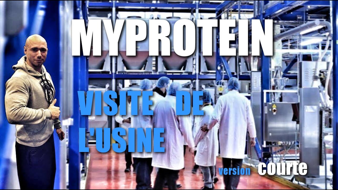 Myprotein : Visite de leur usine et locaux - Version courte - YouTube