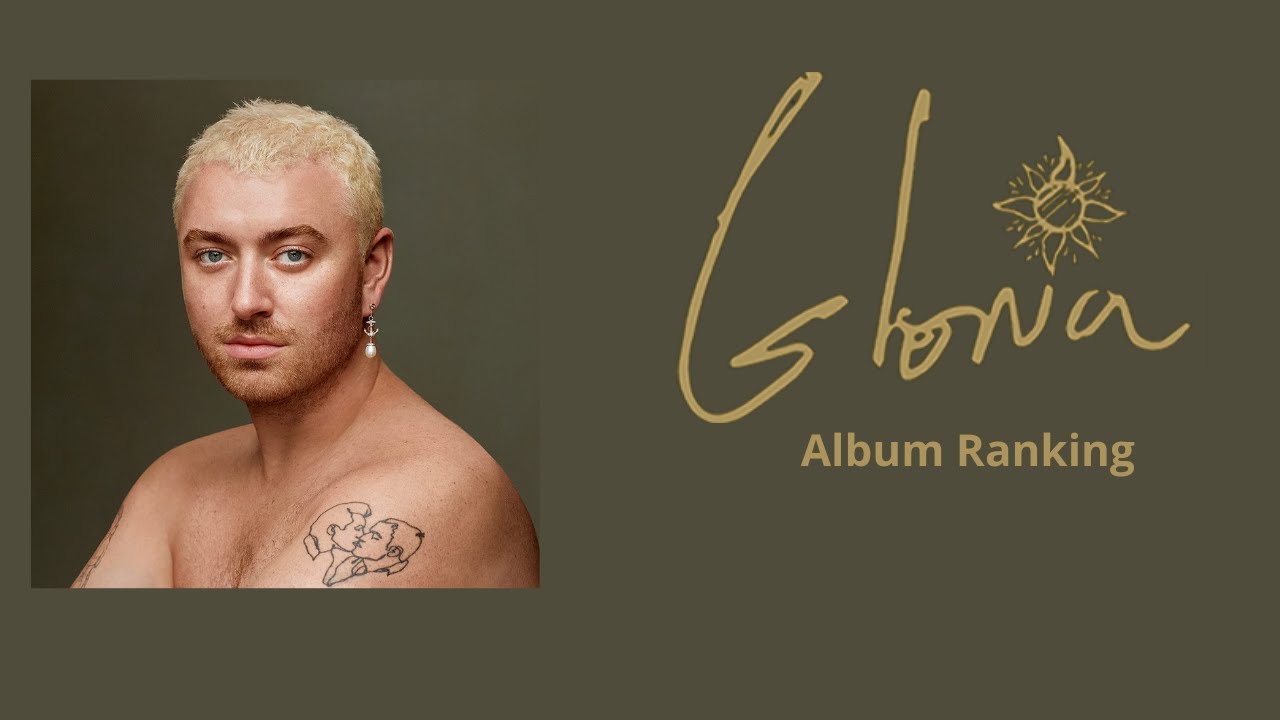 Sam Smith - Gloria (Album ranking) - YouTube