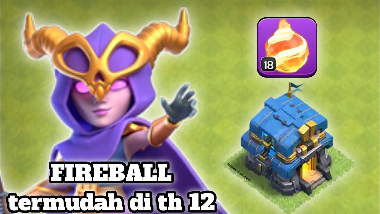 COMBO FIREBALL TERMUDAH di th 12 | COC Indonesia - YouTube