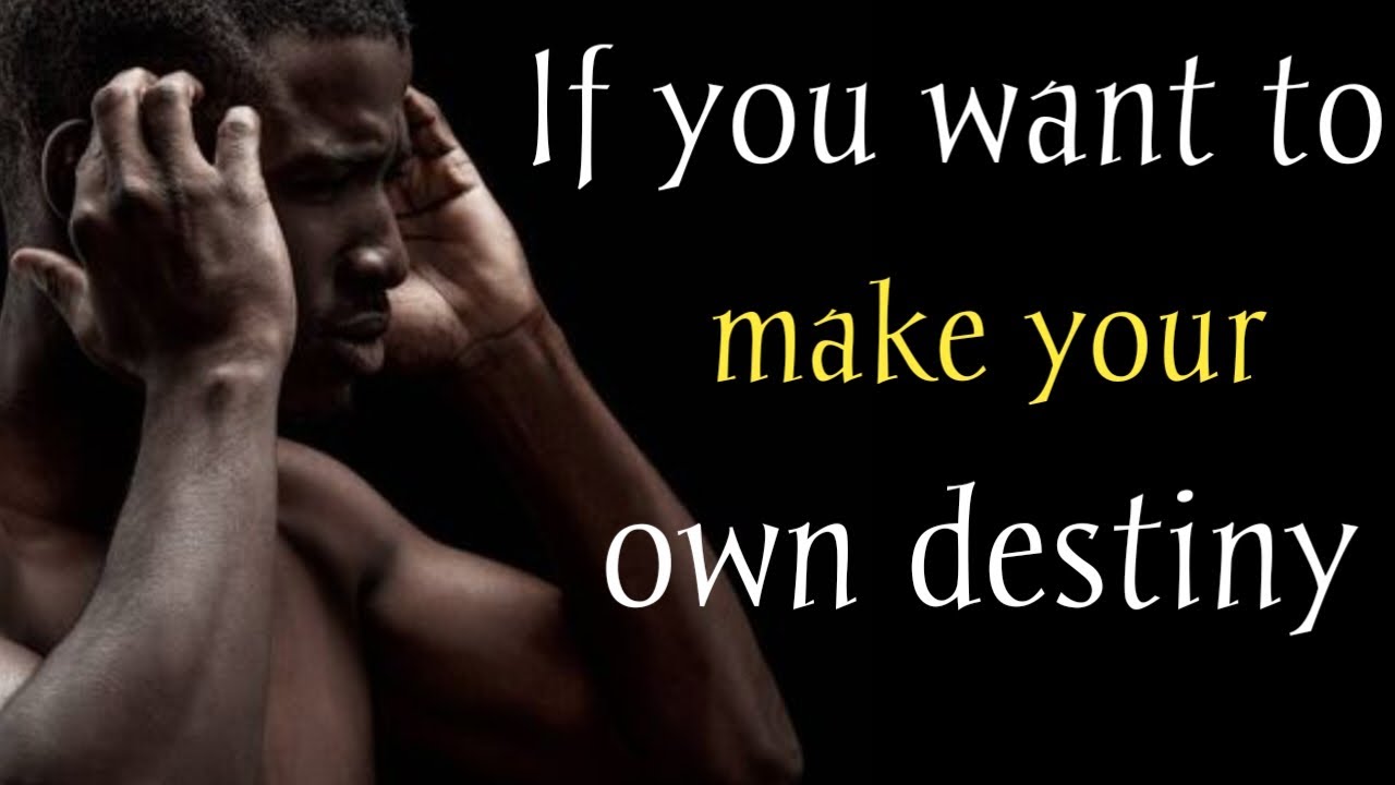 If you want to make your own destiny | Powerful motivational Speech For ...
