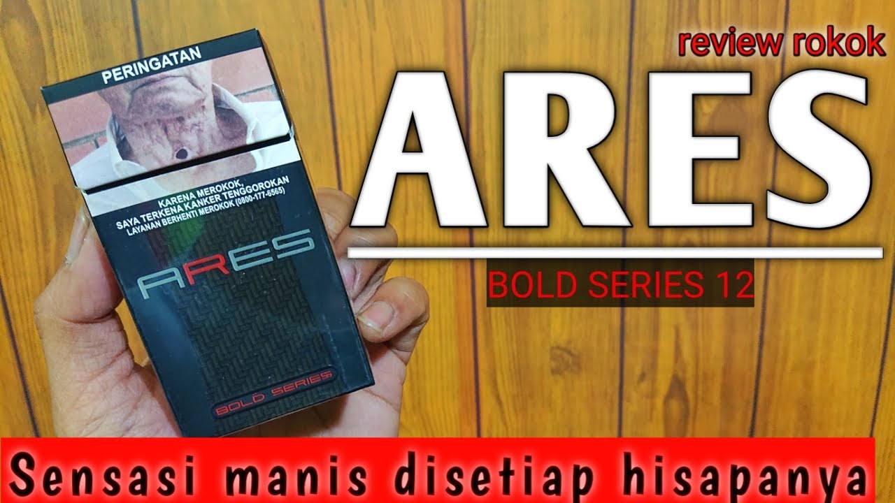 Review Rokok ARES BOLD SERIES | Rokok Dengan Sensasi Rasa Manis Di ...