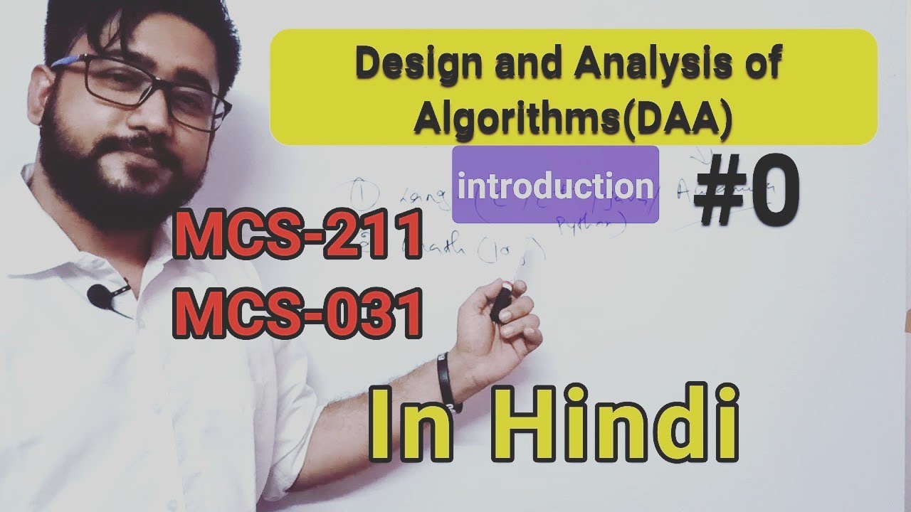 Importance Of Design And Analysis Of Algorithms Daa Mcs 211 Mcs 031 Hindi Youtube