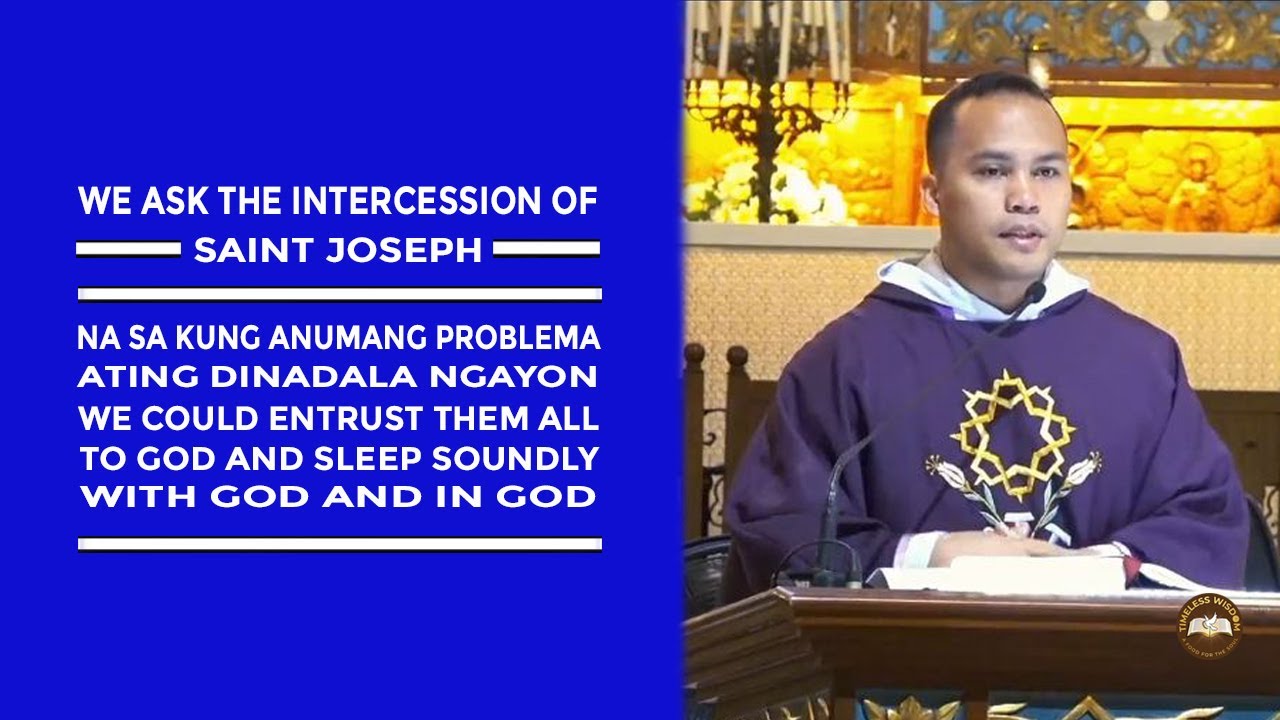 Timeless Wisdom | Homily | St Joseph A Powerful Intercessor and a Noble ...