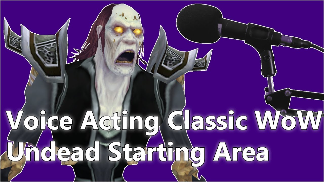 The Scarlet Crusade - Voice Acting Classic WoW - Undead Starting Area ...