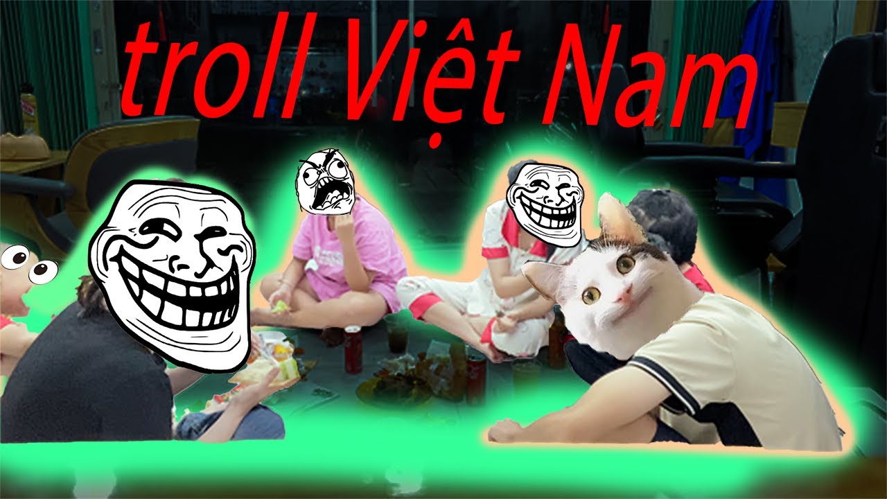VLOG: Troll Việt Nam SU - YouTube