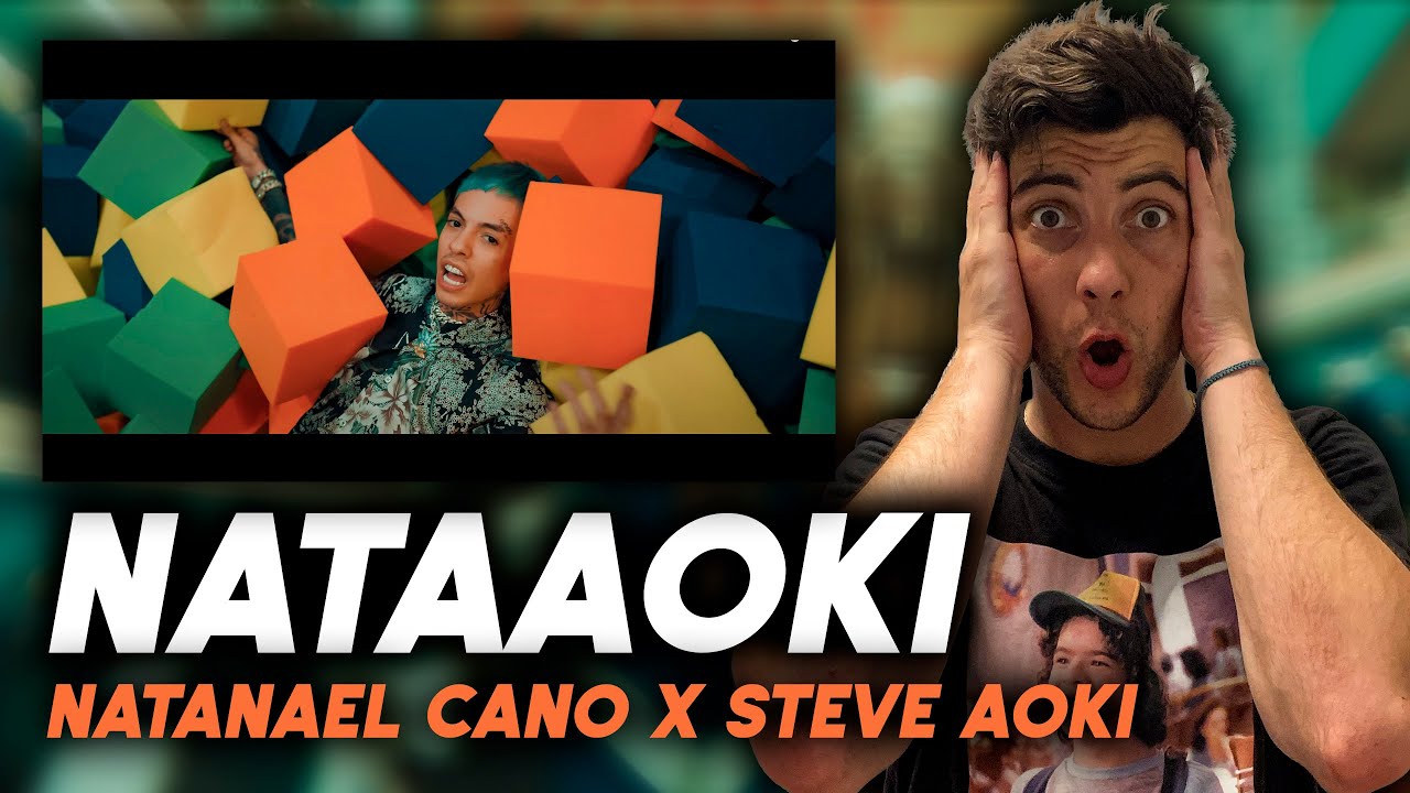 REACCIONANDO A Natanael Cano x Steve Aoki - NataAoki (Video oficial) - YouTube