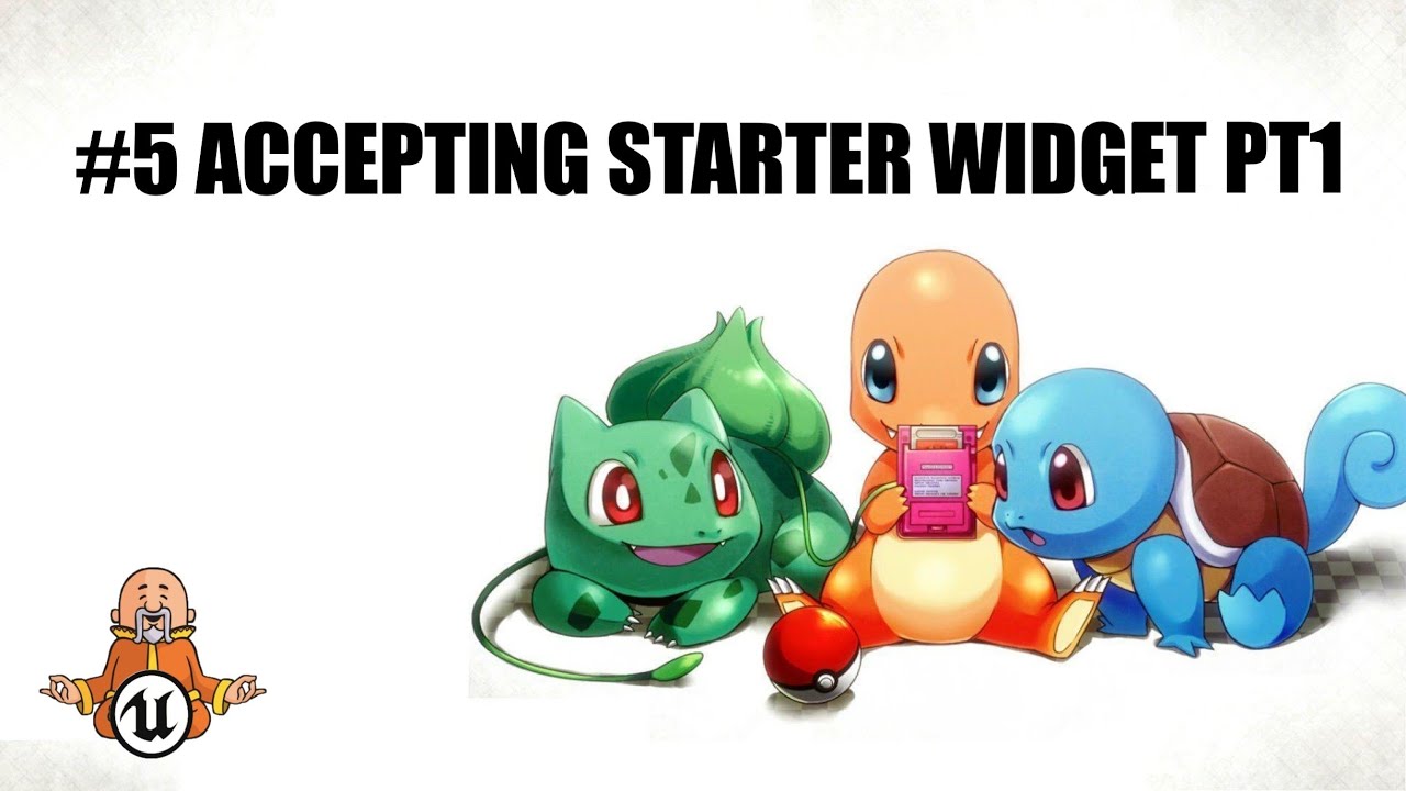 Accept Starter Widget Pt1 - #5 Multiplayer Pokeclone UE5.2 Tutorial ...
