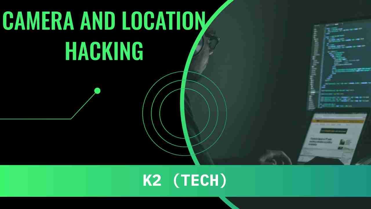 How to hack camera and location by link (Educational purpose only ...