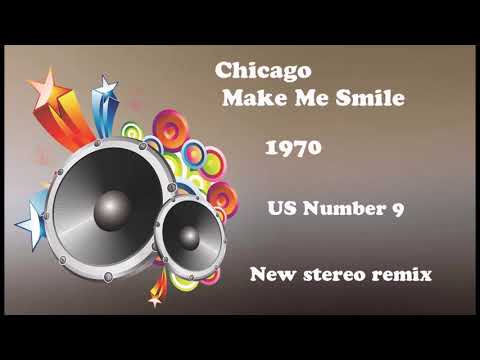 Chicago   Make Me Smile 2020 remix