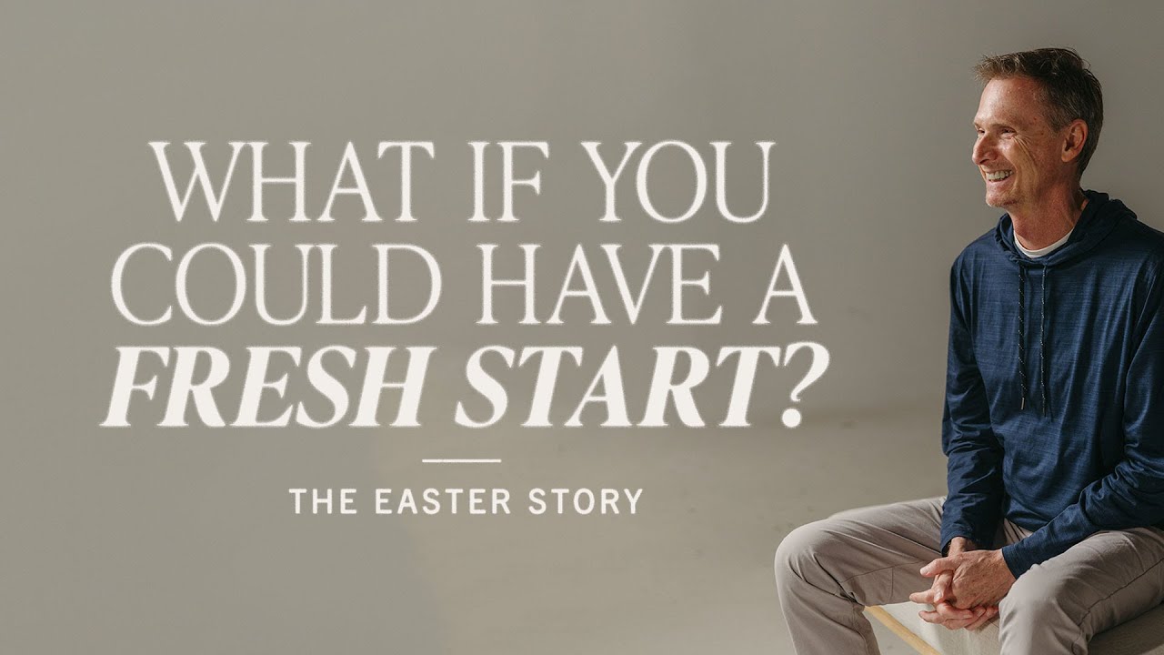 The Easter Story: A Fresh Start - - Bible Portal