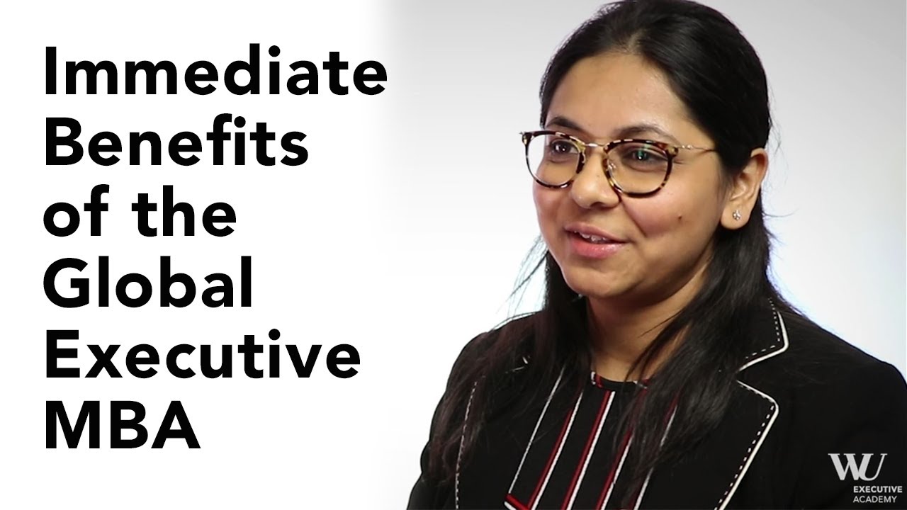 Immediate Benefits of a Global Executive MBA - YouTube