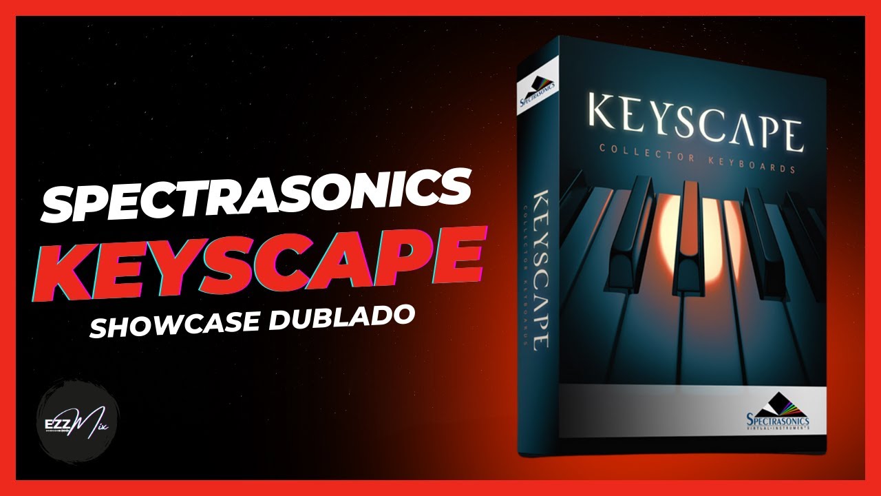 SPECTRASONICS KEYSCAPE - SHOWCASE DUBLADO - YouTube
