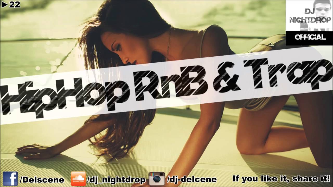 22 | Hip Hop Black RnB Trap & Twerk Urban Club Mix 2016 | by DJ Nightdrop - YouTube