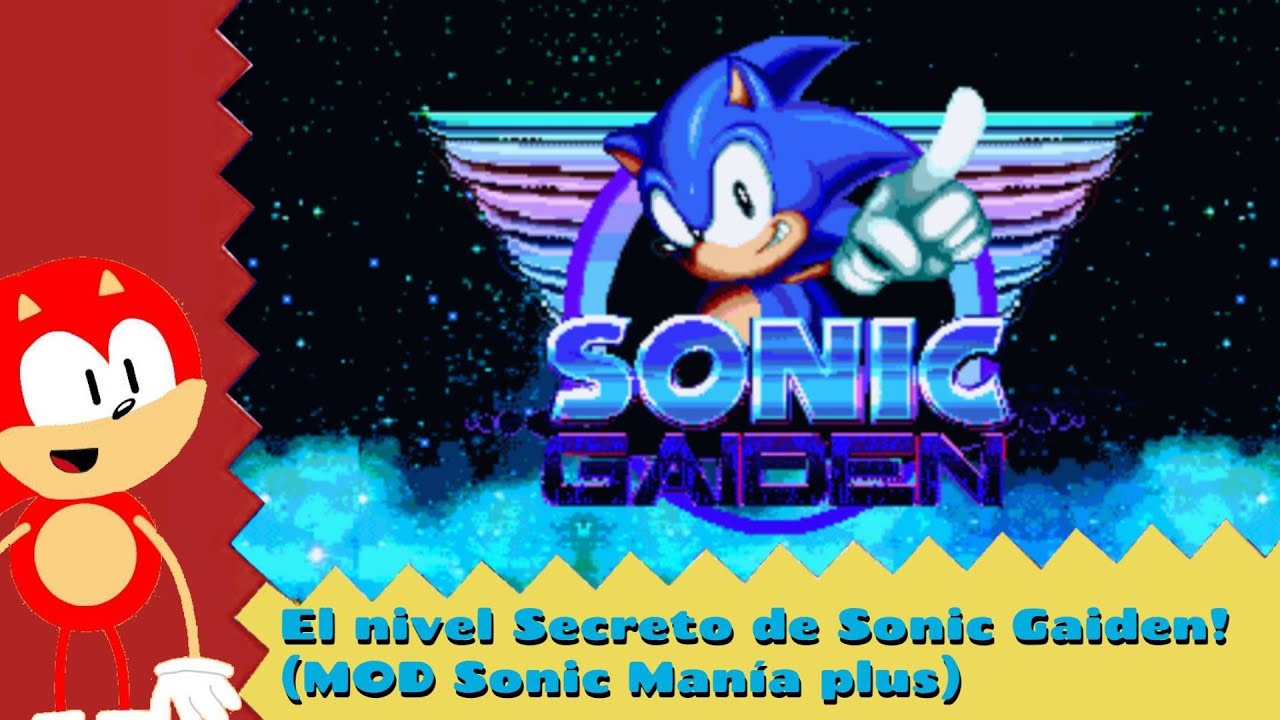 Nivel Secreto de Sonic Gaiden! (Mod Sonic Manía plus) - YouTube