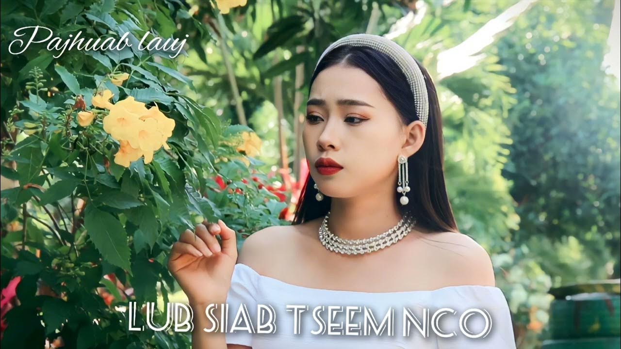 lub siab tseem nco - pajhuab lauj (nkauj tawm ntshiab 2023-2024 ) - YouTube