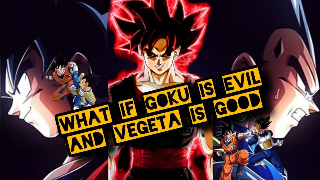 🤯 WHAT IF GOKU WAS EVIL AND VEGETA WAS GOOD 🤯 EPISODE -1|| #whatif # ...