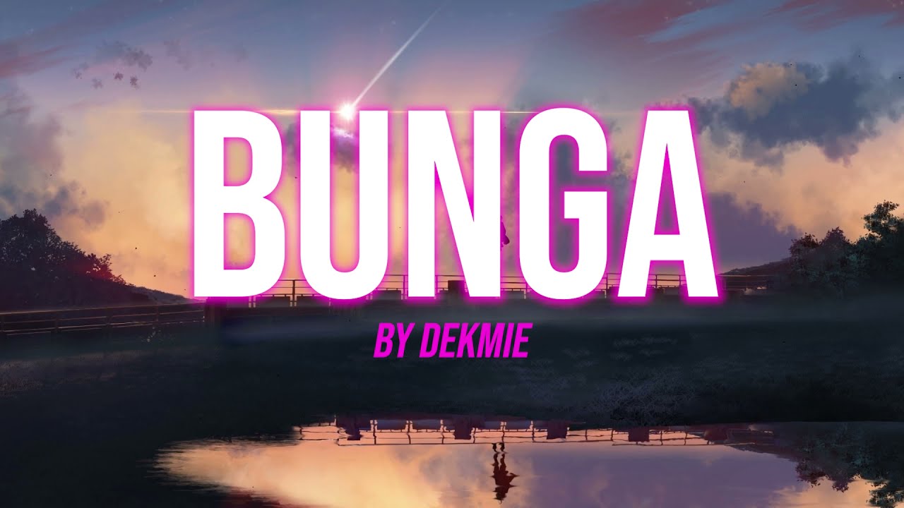 Exists - bunga (lirik) cover by dekmie - YouTube