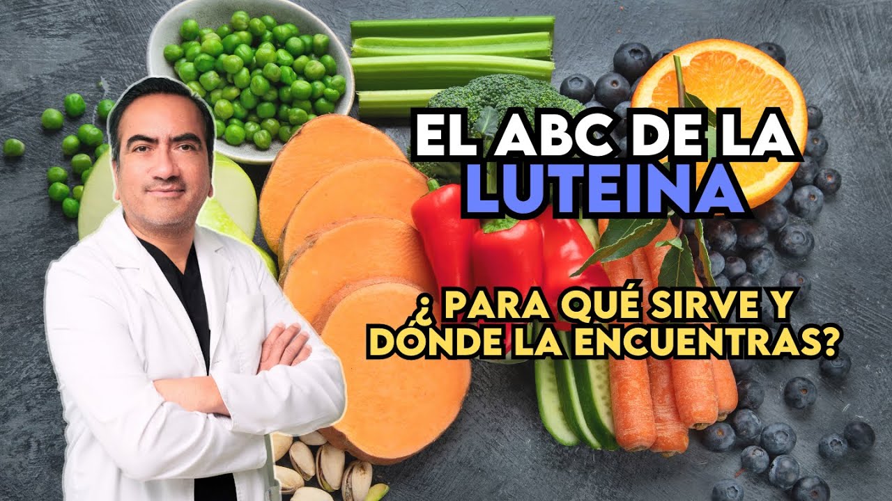 LUTEINA ¿para qué sirve y dónde la encuentras? - YouTube