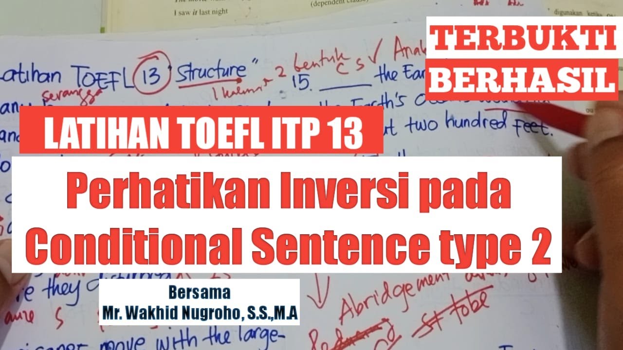 LATIHAN TOEFL 13: Perhatikan Inversi pada Conditional Sentence type 2 - YouTube
