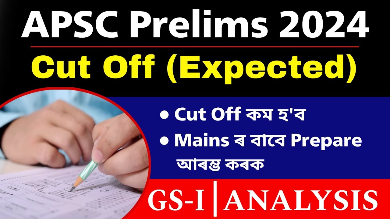 APSC Prelims Cut Off 2024 || ANALYSIS || APSC CCE Prelims 2023 ...