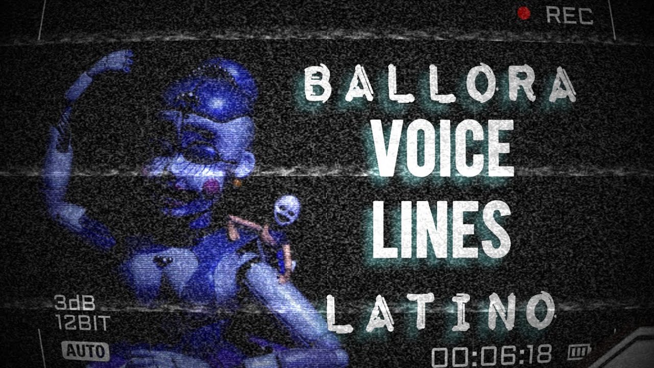 Ballora Voice Lines [Fandub Latino] - YouTube
