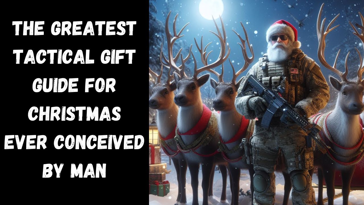 The Most Glorious Tactical Christmas Gift Guide Ever Created - YouTube
