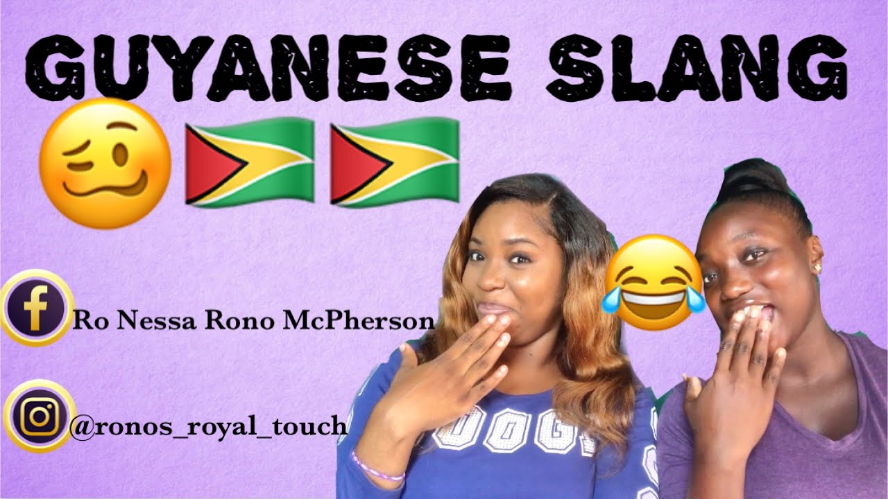GUYANESE SLANG (getto edition)😂😂🇬🇾🇬🇾🥴 - YouTube