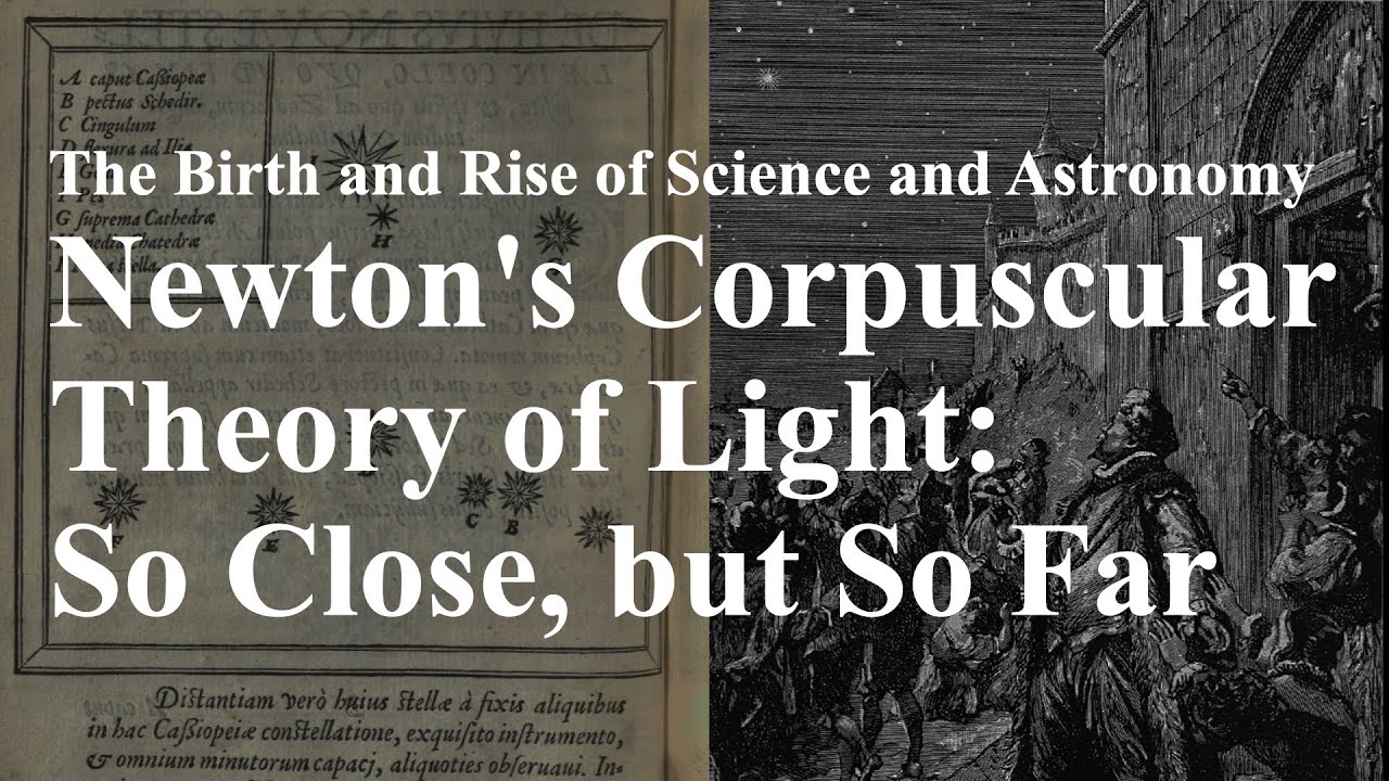 Newton’s Contributions to the Understanding of Light - YouTube