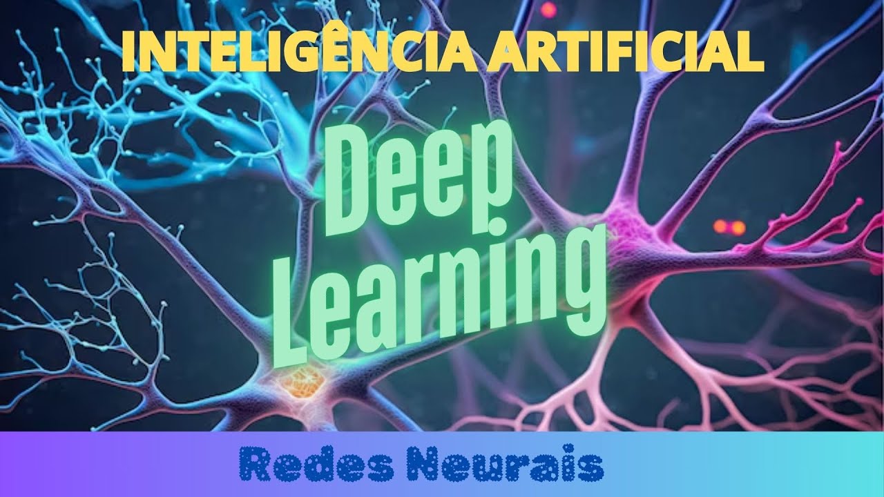 IA - Deep learning: Redes Neurais. - YouTube
