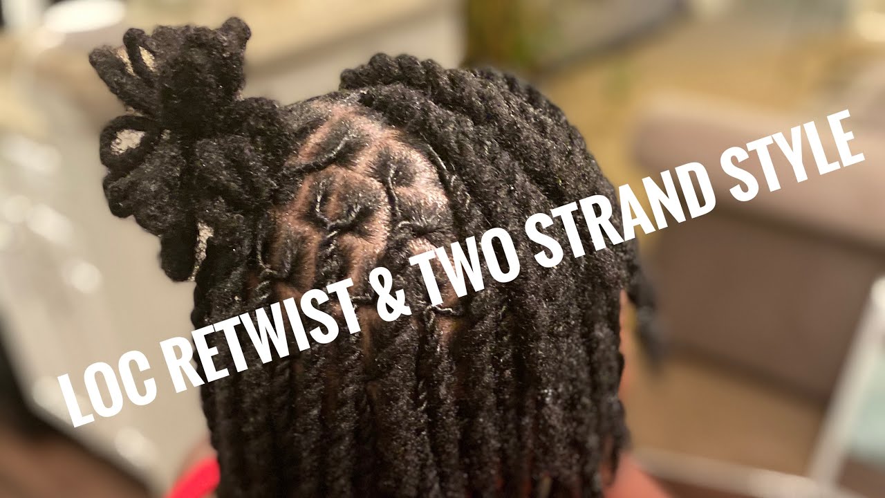 HOW TO | LOC RETWIST AND TWO STRAND STYLE #locs #locsjourney #retwist ...
