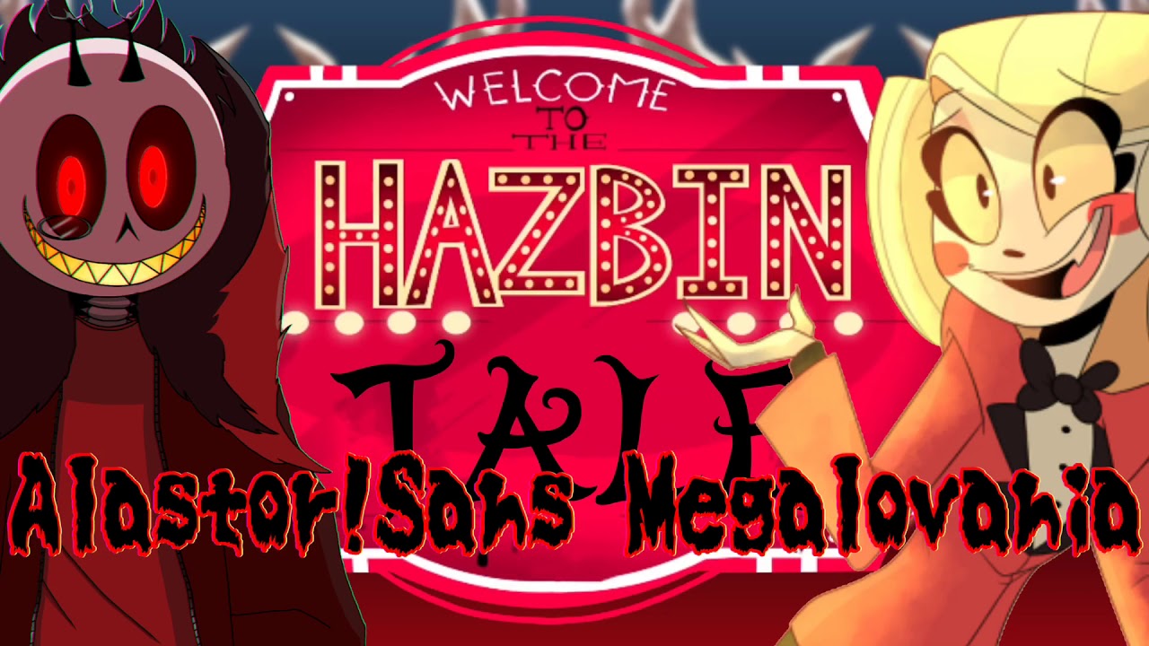 Hazbintale Alastorsans Megalovania Youtube