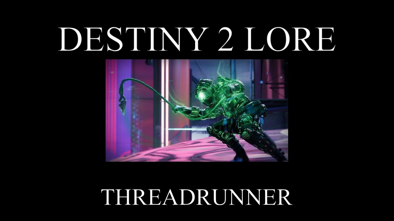 Destiny 2 Lore - Lightfall - Threadrunner - YouTube