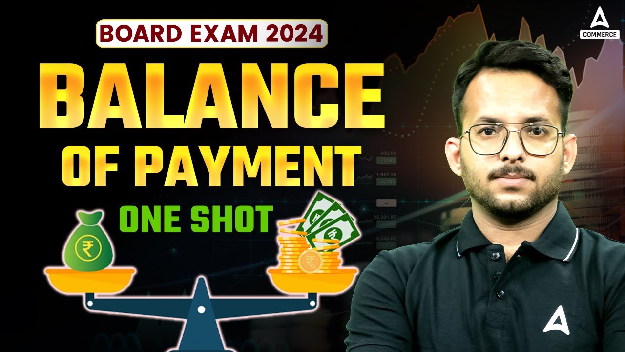 Class 12 Economics | Balance Of Payment - One Shot | Economics Class 12 ...
